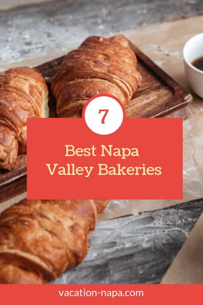 Indulge in Culinary Delights: The Seven Best Napa Valley Bakeries ...